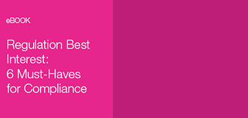 Regulation Best Interest: 6 Must-Haves for Compliance - NICE Actimize